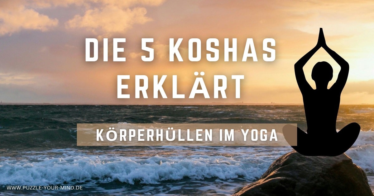 Die 5 Koshas erklärt: Körperhüllen im Yoga