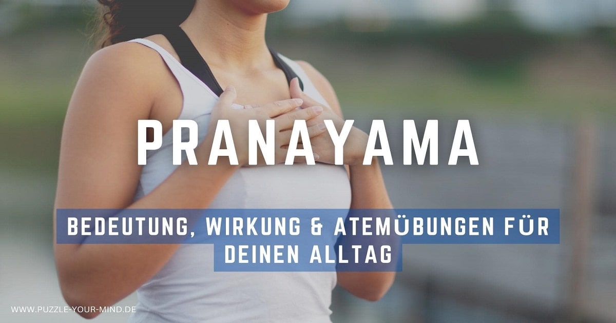 Pranayama Yoga Atmung: Bedeutung, Wirkung & Atemübungen