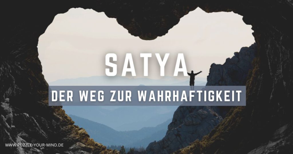 Satya: Das 2. Yama - Der Weg zur Wahrhaftigkeit