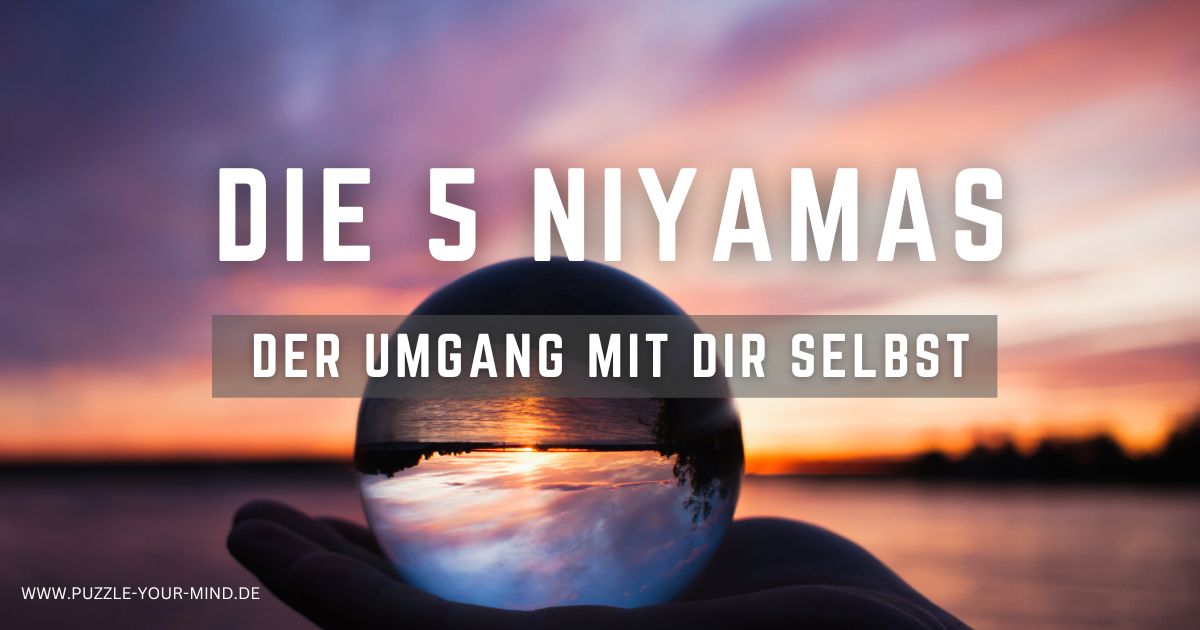 Die 5 Niyamas: Bedeutung & Tipps zum besseren Selbstumgang